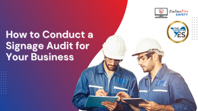 How to Conduct a Signage Audit - Online Fire Safety